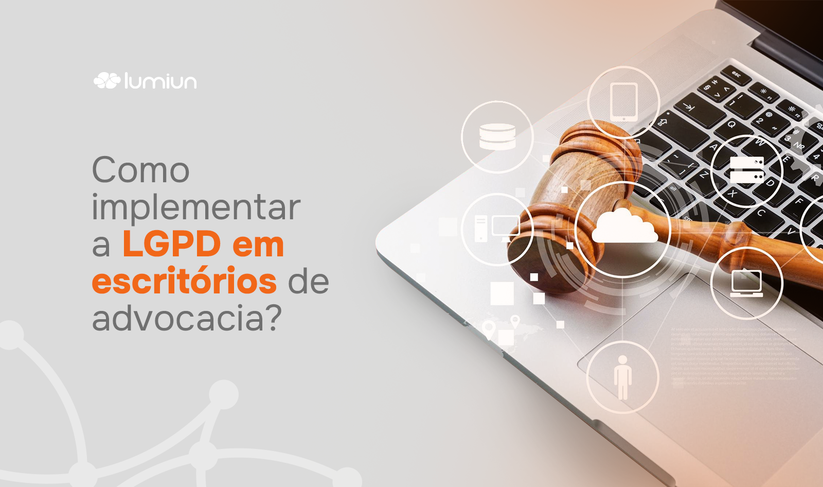 LGPD para advogados: oito passos para implementação no seu escritório