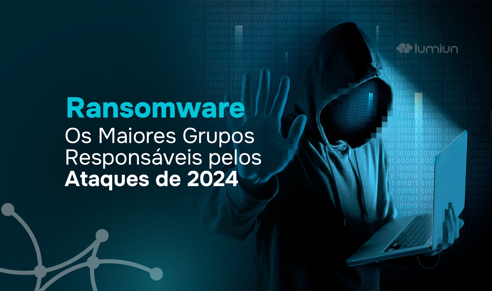 Ransomware: maiores grupos responsáveis pelos ataques de 2024